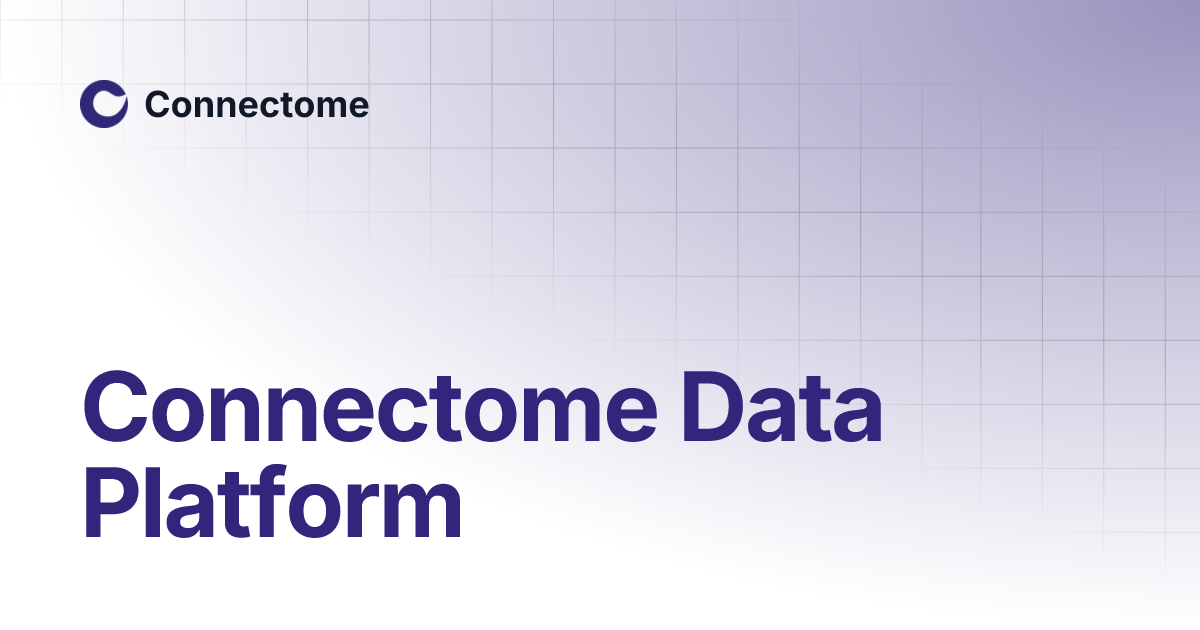 Connectome Data Platform | Connectome